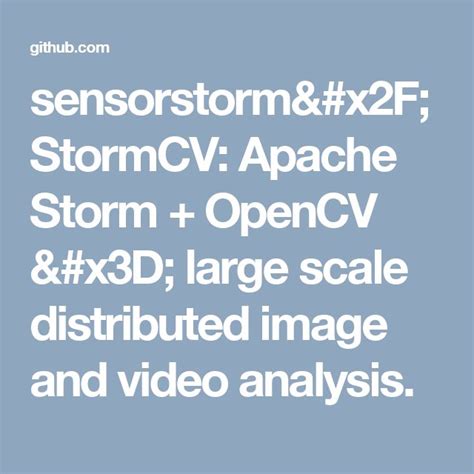 Sensorstormstormcv Apache Storm Opencv Large Scale Distributed