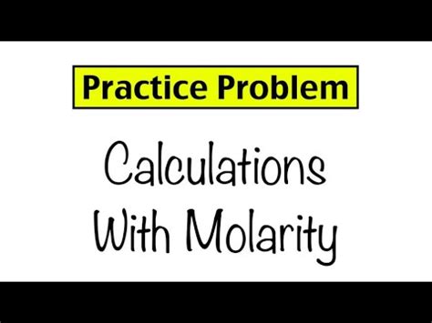 Practice Problem Molarity Calculations YouTube