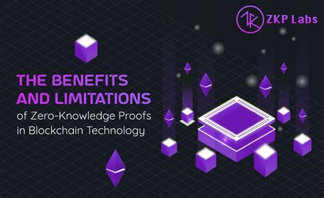 The Benefits And Limitations Of Zero Knowledge Proofs In Blockchain Technology Zkp Labs