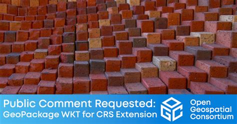 OGC Seeking Public Comment On GeoPackage WKT For Coordinate Reference Systems Extension