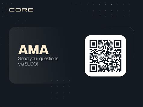 🗯do You Have A Question For The Upcoming Core Ama Slido Gives You The Opportunity To Ask It A