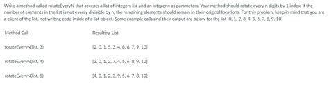 Solved Write A Method Called Rotateevery That Accepts A List