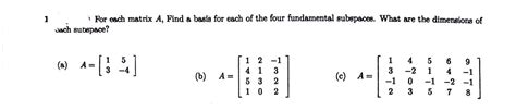 Solved For Each Matrix A Find A Basis For Each Of The Chegg Com