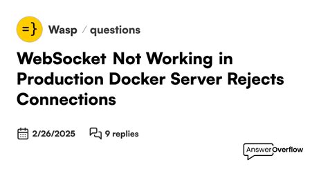 Websocket Not Working In Production Docker Server Rejects Connections Wasp