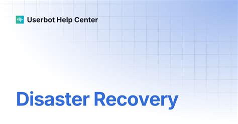 Disaster Recovery Userbot Help Center