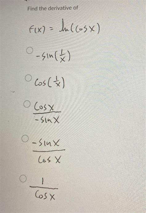 Solved Find The Derivative Of F X Ln Cosx Sin O Cos Chegg Com