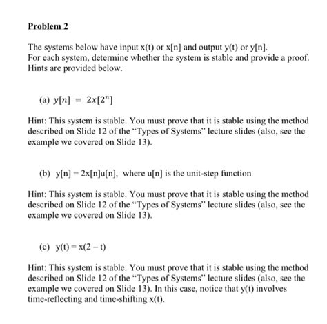 solved problem 2 the systems below have input x t or x[n]