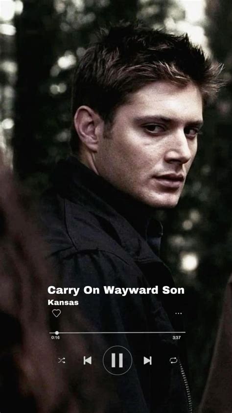 Carry On Wayward Son Dean Winchester Wallpaper Supernatural Cast It