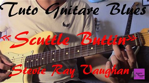 Tuto Guitare Blues Scuttle Buttin Stevie Ray Vaughan TAB YouTube