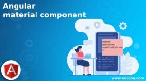 Angular Material Component Learn How Does Component Work
