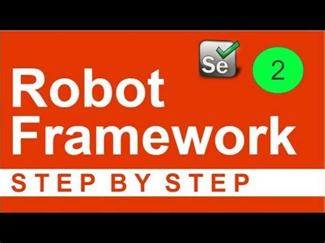 Robot Framework Beginner Tutorial How To Create First Selenium Test With RIDE YouTube