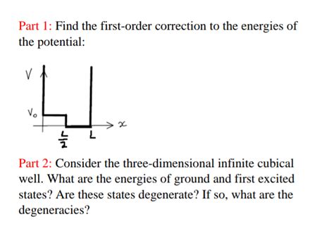 Solved Part 1 Find The First Order Correction To The