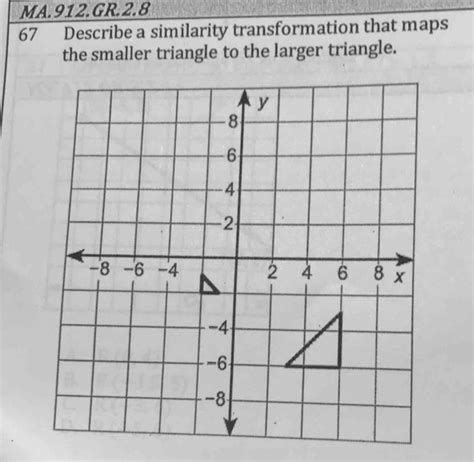 Ma 912 Gr 2 8 67 Describe A Similarity Transformation That Maps The