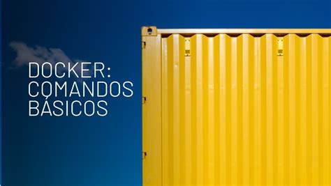 Comandos Básicos Do Docker Para Iniciantes