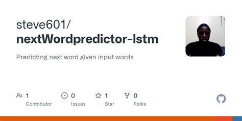 github steve601 nextwordpredictor lstm predicting next word given