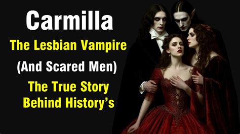 Carmilla The Lesbian Vampire That Predated Dracula And Scared Men