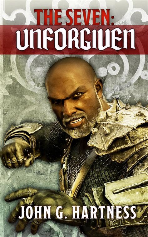 The Seven Unforgiven Ebook Hartness John G Kindle Store