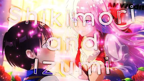 4k Shikimori And Izumi Sex Sounds『amvedit』 Youtube