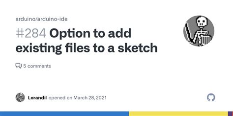 Option To Add Existing Files To A Sketch Issue Arduino Arduino Ide GitHub