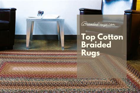 Top Cotton Braided Rugs For A Cozy Living Room Upgrade Braided