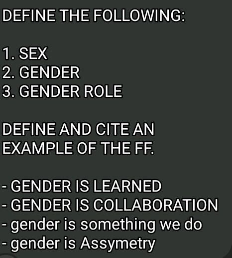 Define The Following 1 Sex 2 Gender 3 Studyx