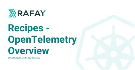 recipes opentelemetry overview rafay product documentation