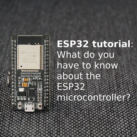 Esp32 Tutorial What Do You Have To Know About The Esp32