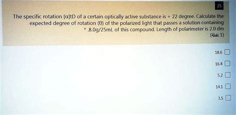 solved the specific rotation [ajtd of a certain optically active