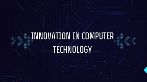 Innovation In Computer Technology