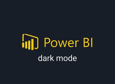 How To Enable Microsoft Power Bi Dark Mode Night Eye