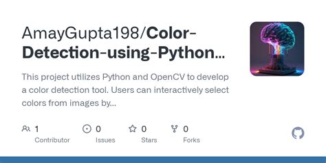 GitHub AmayGupta Color Detection Using Python And OpenCv This Project Utilizes Python And