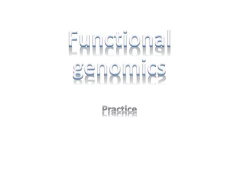 ppt functional genomics powerpoint presentation free download id