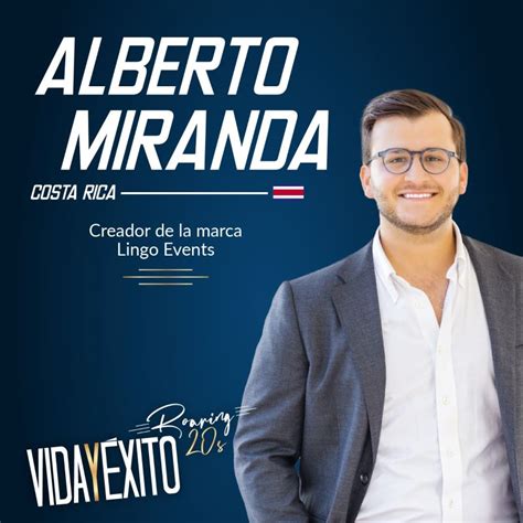 Vida Y Éxito Roaring 20s Le Presenta A Alberto Miranda Joven