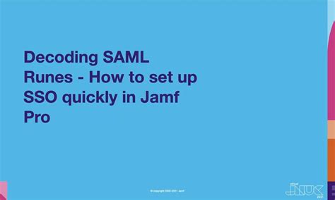 decoding saml how to set up sso quickly in jamf pro jnuc 2021 jamf