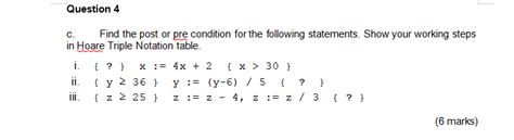 Solved C Find The Post Or Pre Condition For The Following Chegg