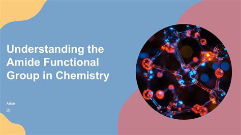 Understanding The Amide Functional Group In Chemistry Ppt Sample St Ai
