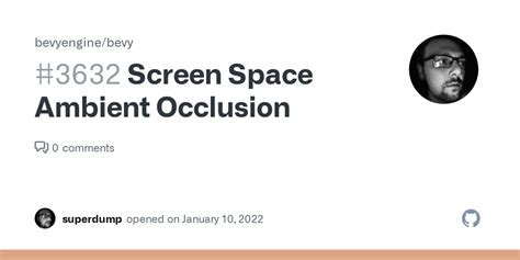 screen space ambient occlusion · issue 3632 · bevyengine bevy · github