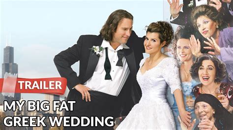 My Big Fat Greek Wedding Movie Trailer