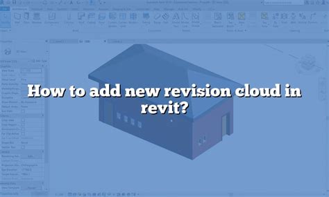 How To Add New Revision Cloud In Revit