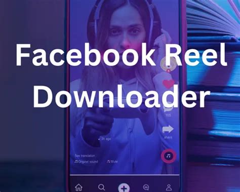 Free Facebook Reels Downloader – Save FB Reels in HD