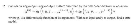 Solved 2 Consider A Single Input Single Output System