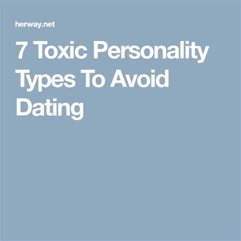 7 Toxic Personality Types To Avoid Dating Personality Types