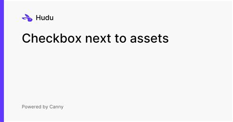 Checkbox Next To Assets Core Web App Hudu