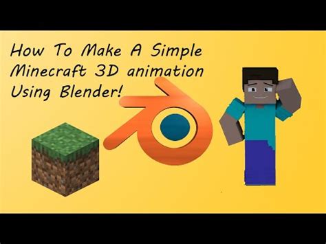 How To Make A Simple Minecraft Animation Using Blender Tutorial Blender Education Portal
