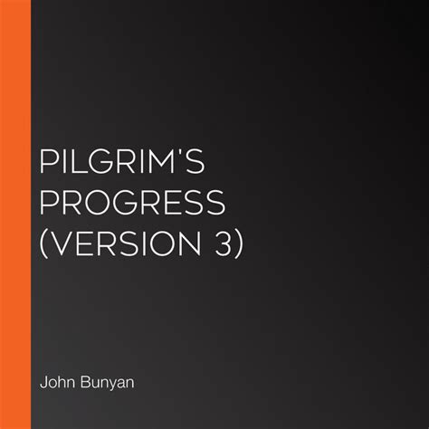 Pilgrims Progress Version 3 Audiobook On Spotify