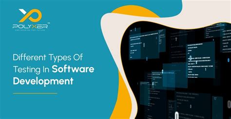 Different Types Of Testing In Software Development