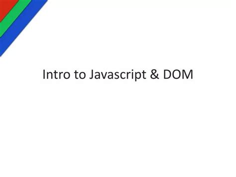 Ppt Intro To Javascript And Dom Powerpoint Presentation Free Download