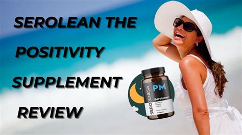Serolean The Positivity Supplement That Helps You Eliminate Fat Youtube
