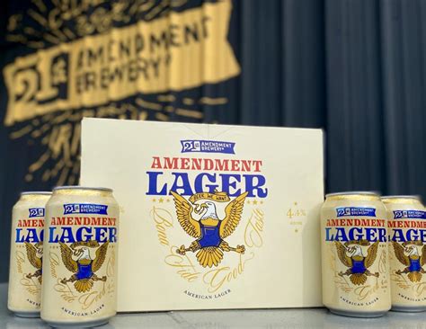 21st Amendment Brewery Announces Release Of Amendment Lager A Return To Tradition The Beer