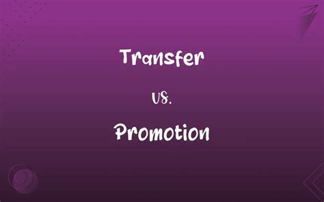 Transfer Vs Promotion Whats The Difference